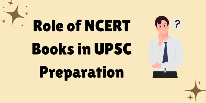 Role of NCERT Books in UPSC Exam Preparation